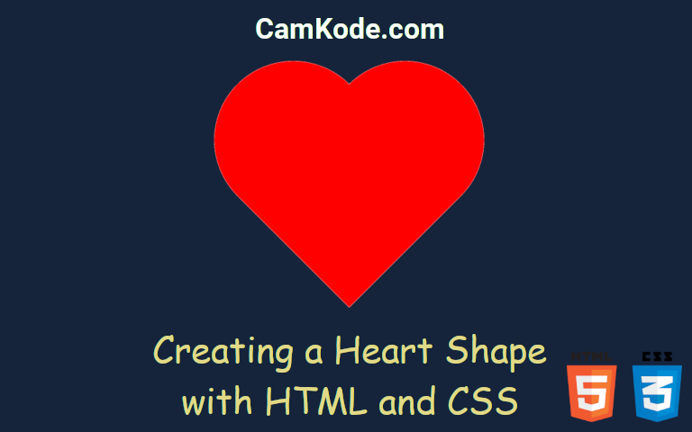 Creating a Heart Shape with HTML and CSS - CamKode